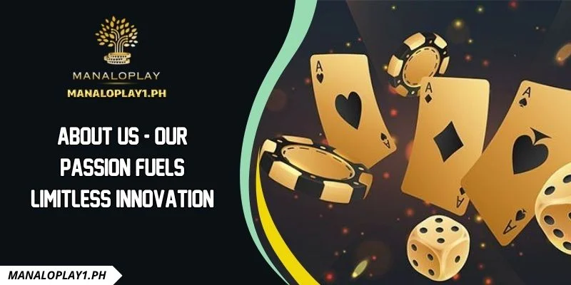 About Us - Our Passion Fuels Limitless Innovation